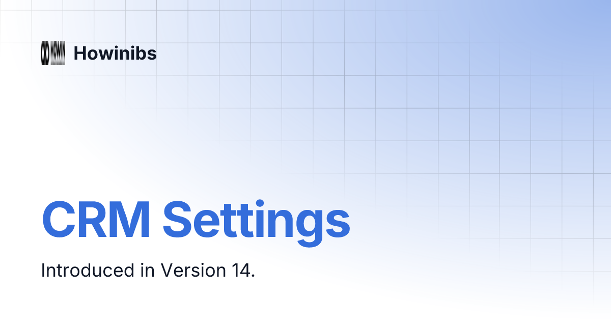 CRM Settings | Howinibs